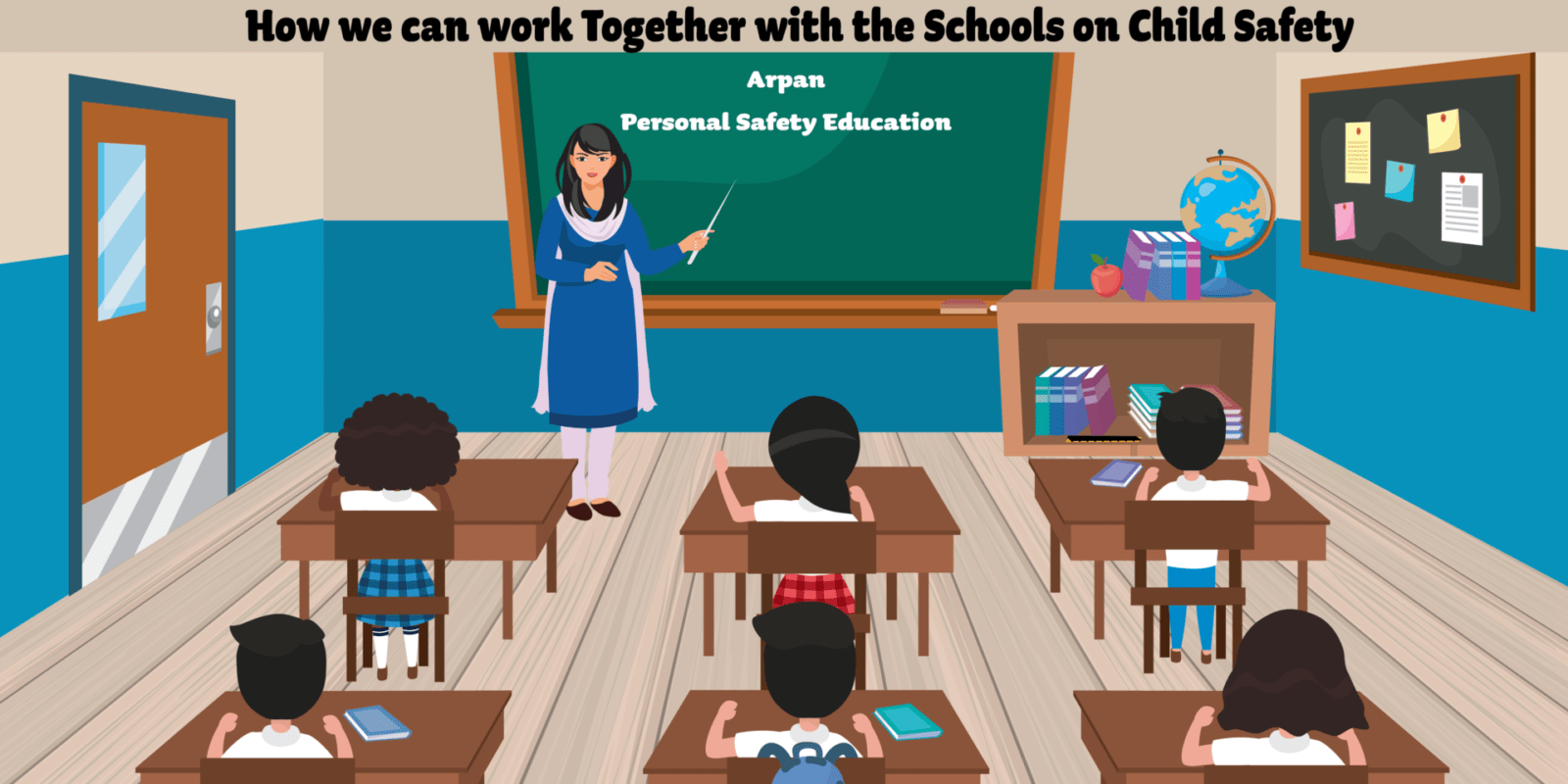 How We Can Work Together With The Schools On Child Safety - Arpan NGO